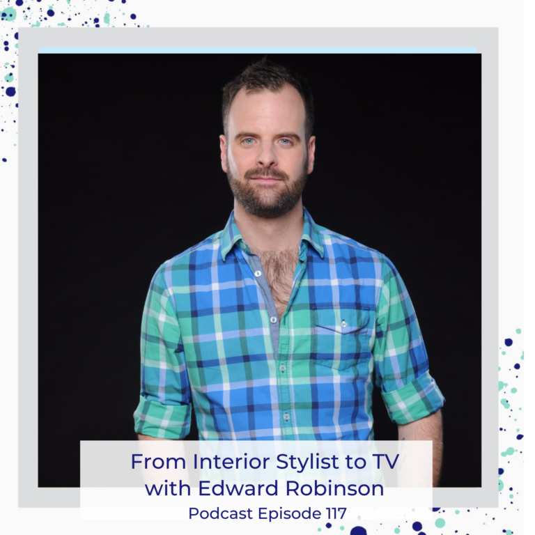 From Interior Stylist to TV with Edward Robinson